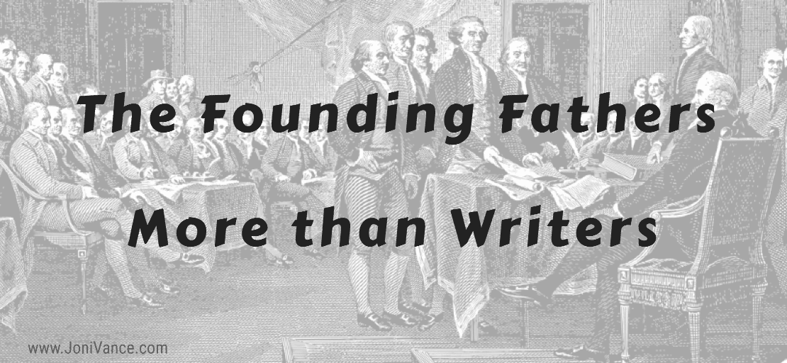 The Founding Fathers...More Than Writers - Joni Vance